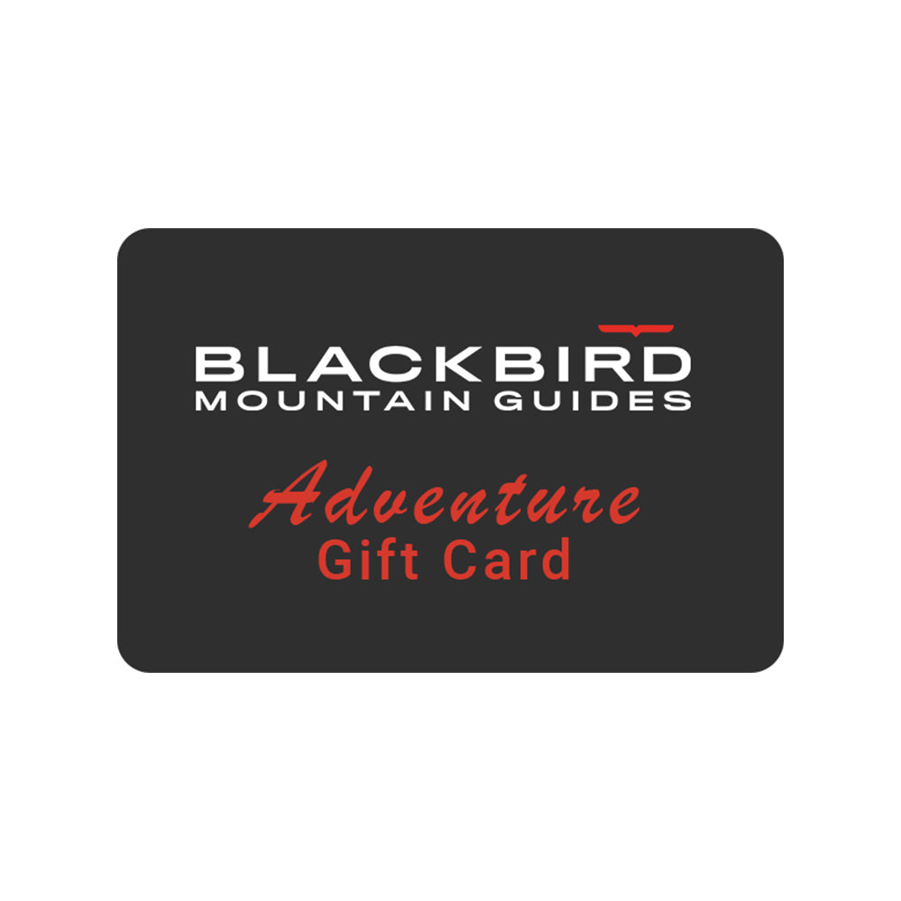 Blackbird Adventure Gift Card | Blackbird Guides – Blackbird Mountain Guides, LLC